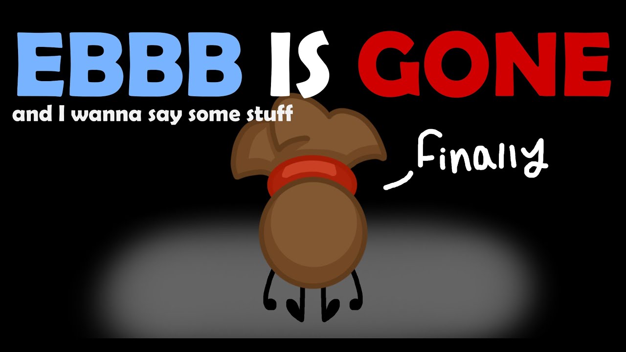 EBBB leaves Youtube and I wanna talk - YouTube
