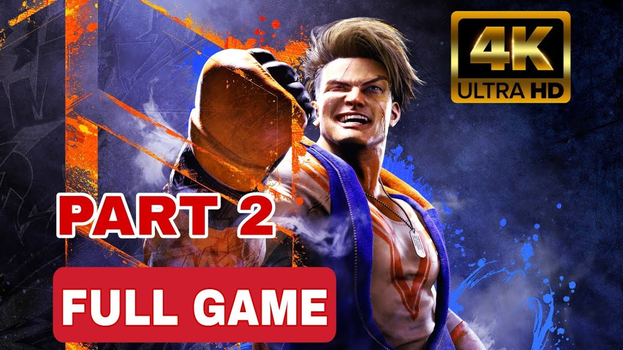 Street Fighter 6 Gameplay Walkthrough Part 2 Story Mode(4k 60FPS PS4 ...