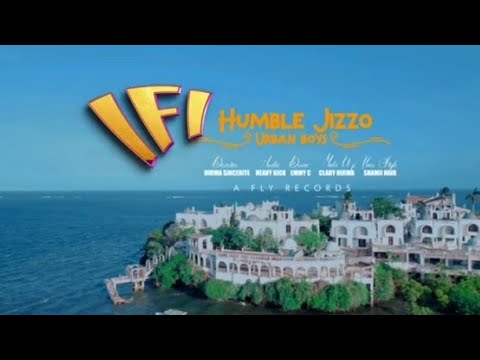 HUMBLE JIZZO _Ifi (Official video lyrics) - YouTube