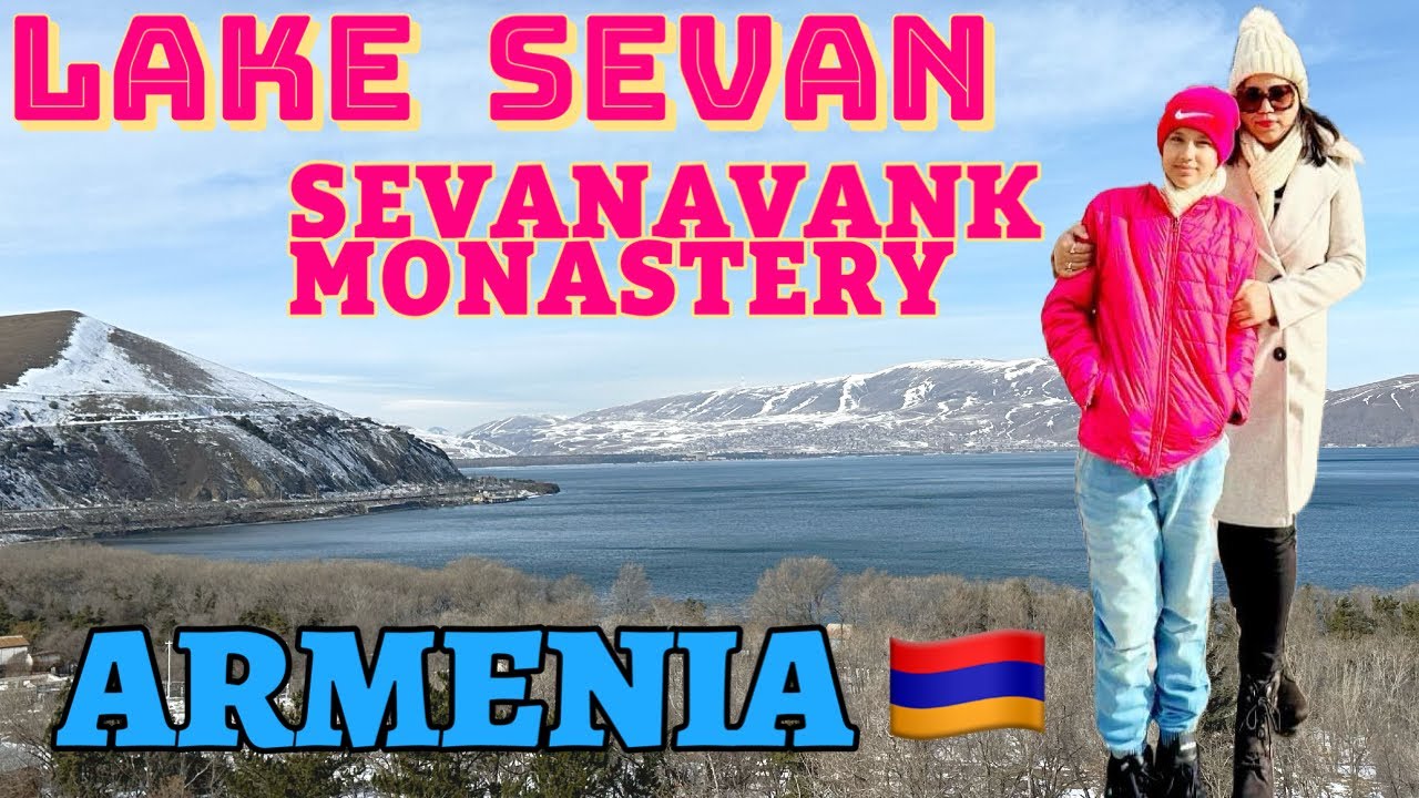 Lake Sevan | Sevanavank monastery | Must visit places in Armenia - YouTube