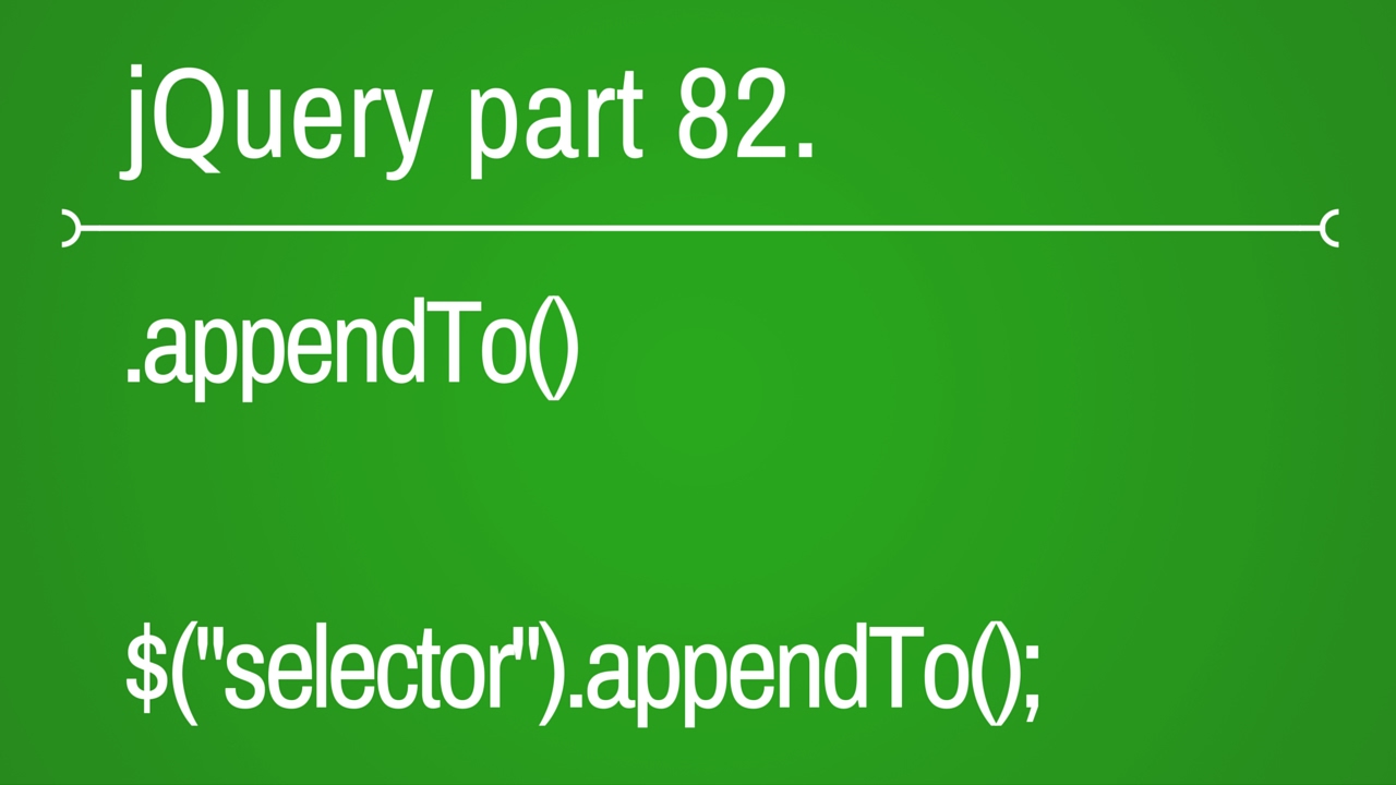 jquery appendto function - part 82 - YouTube jquery appendto function - part 82 - YouTube