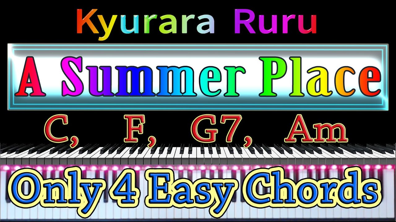 Theme from a Summer Place 】Piano Melody and Chords [ Beginner ] JUST 4 ...