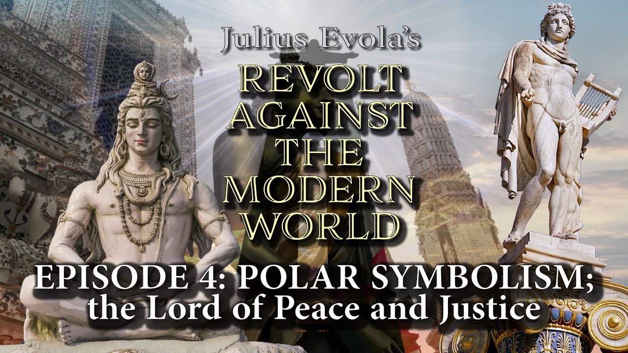 Revolt Against the Modern World - Episode 4: Polar Symbolism; the Lord ...