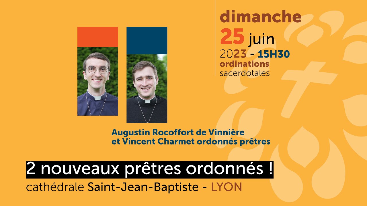 Ordinations sacerdotales de Vincent Charmet et Augustin Rocoffort de ...