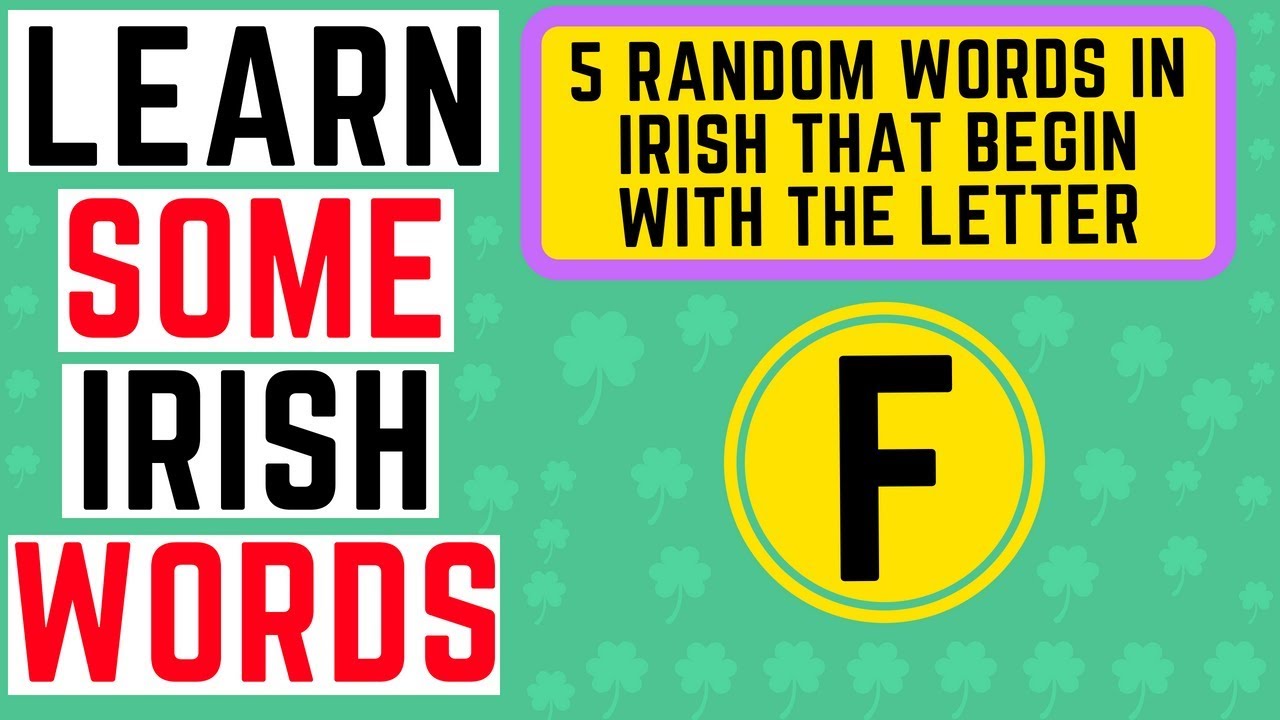 Irish Words Beginning With the Letter F - YouTube