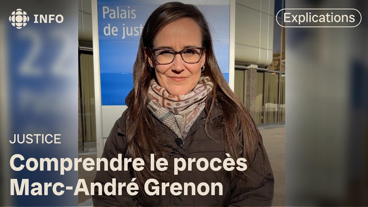 Comprendre le procès Marc-André Grenon - YouTube