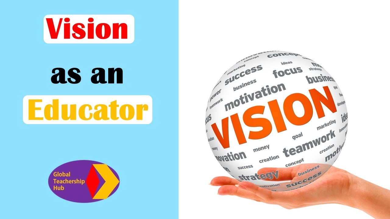 Vision as an Educator - YouTube