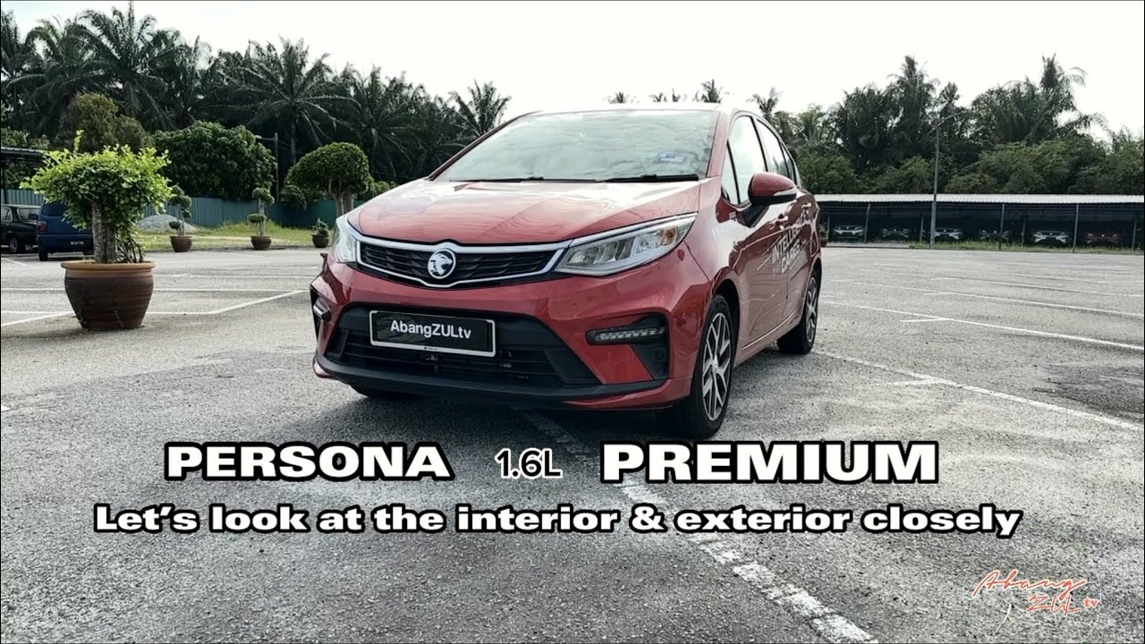 Proton Persona Premium 2022- Full interior & exterior. #Personapremium ...