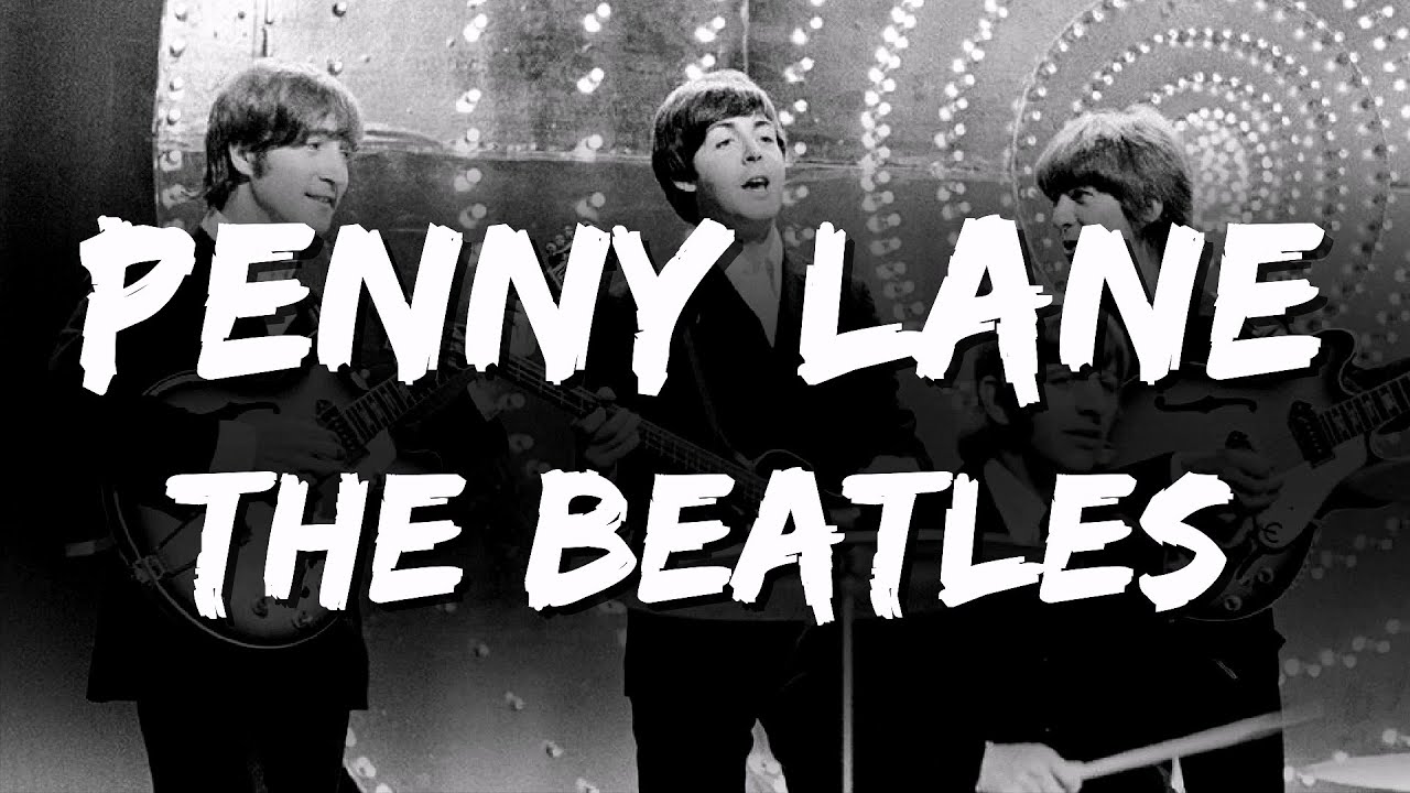 The Beatles - Penny Lane (Lyrics ) - YouTube