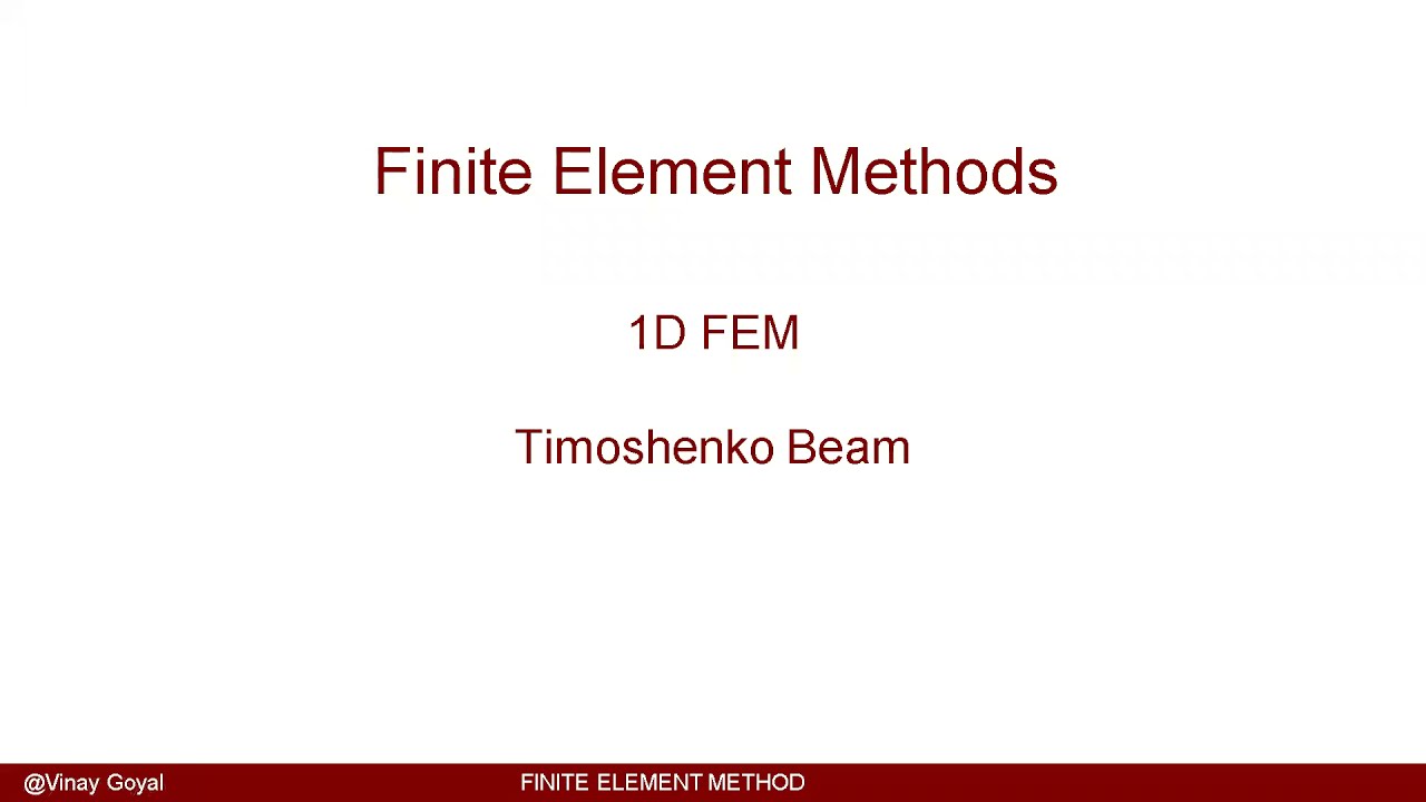 Finite Element Methods Lecture 12 1d Timoshenko Beam Element