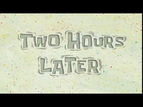 Two Hours Later | SpongeBob Time Card #73