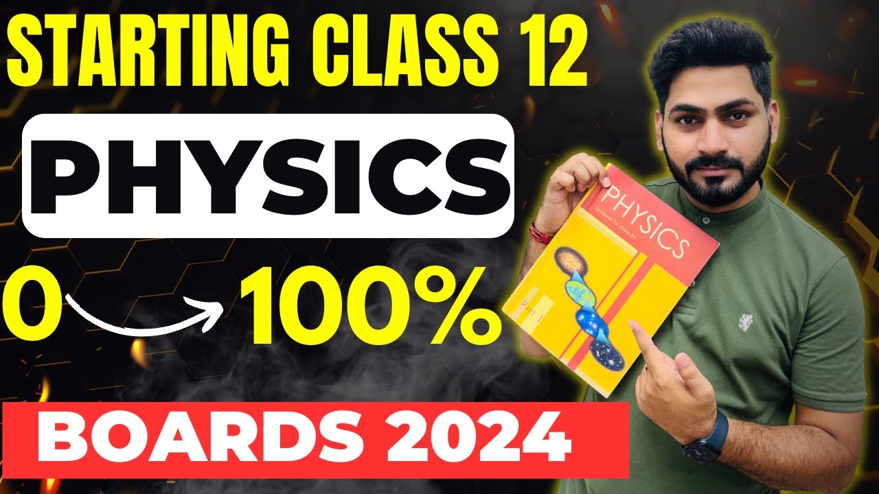 Class 12 Physics 2024 | How to Score 70/70 in Physics | Sunil Jangra - YouTube