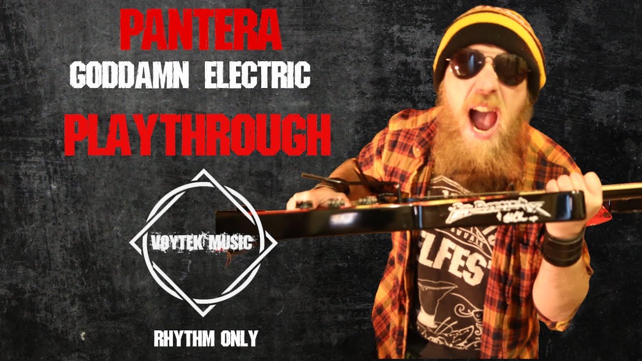 "Goddamn Electric" Guitar Play Through #Pantera - #guitarplaythrough ...