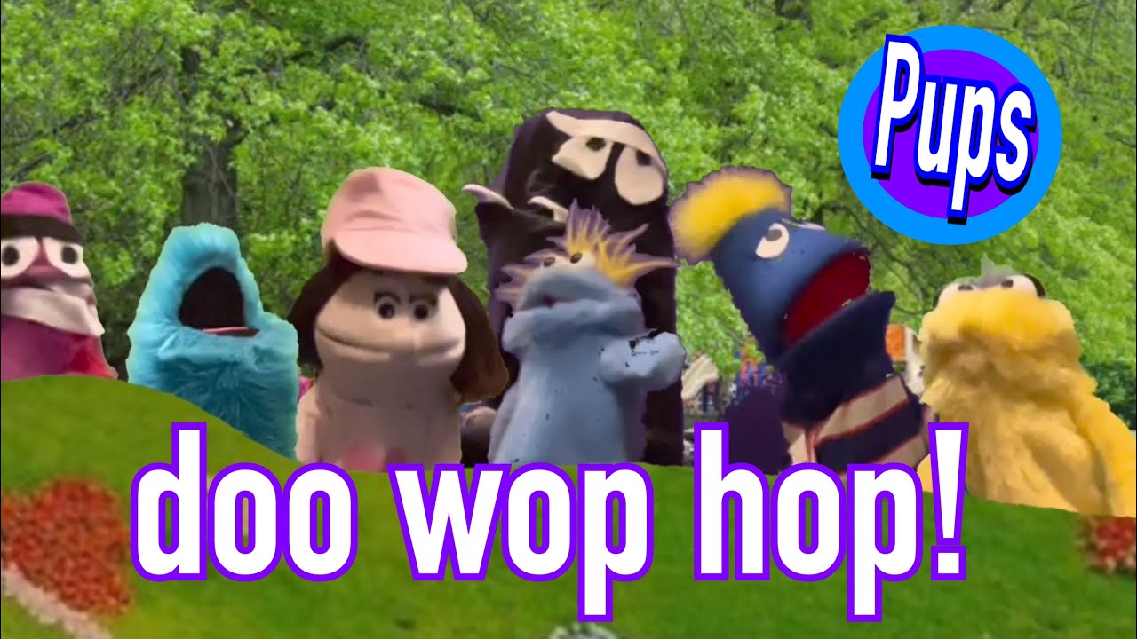 (Pups) doo wop hop! - YouTube