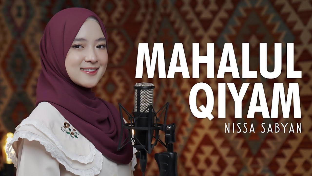 NISSA SABYAN - MAHALUL QIYAM - 1 JAM FULL NONSTOP - YouTube