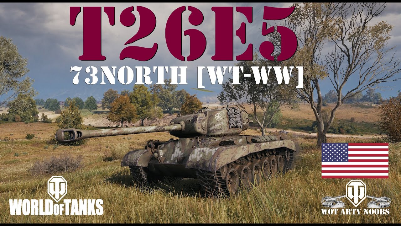 T26E5 - 73north [WT-WW] - YouTube