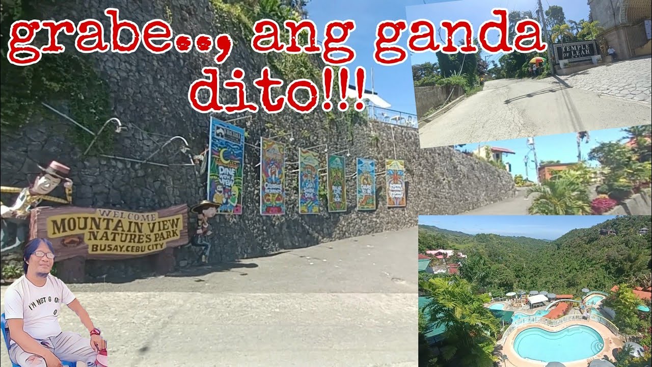 grabe!!! ang ganda.., temple of leah, mountain view natures park @busay ...