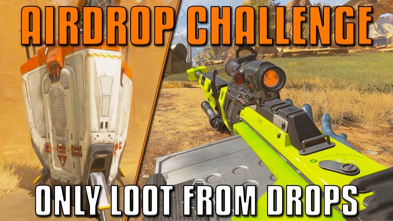 Airdrop Challenge - Only Loot From Drops! | Apex Legends - YouTube