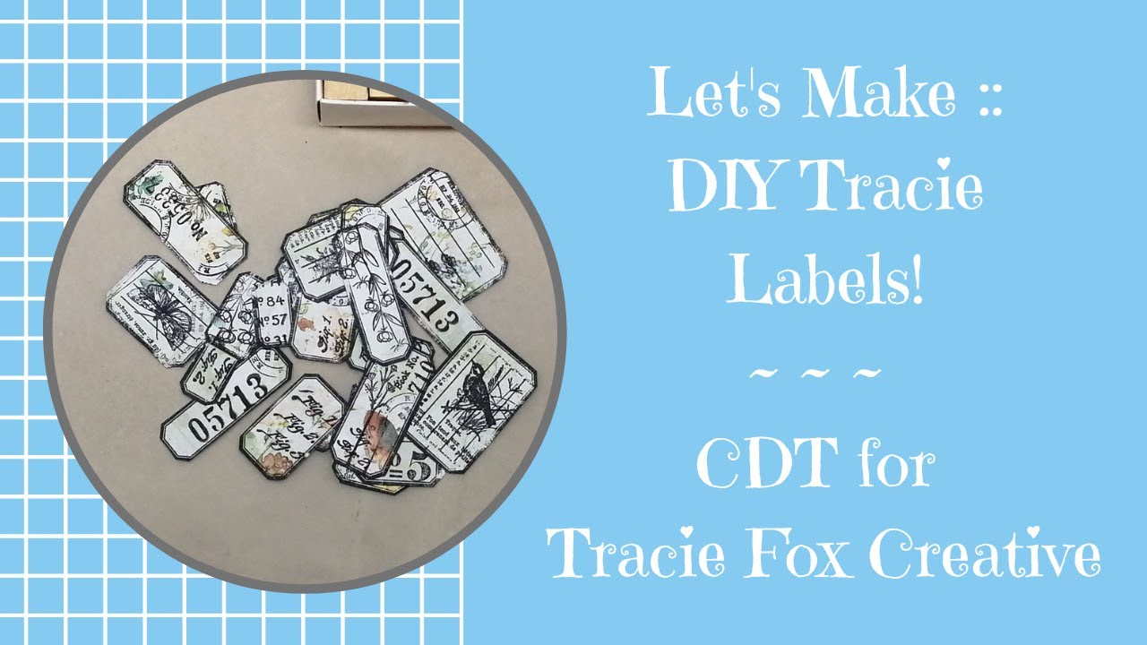 Let's Make :: DIY Tracie Labels! - CDT for Tracie Fox Creative 2022 ...
