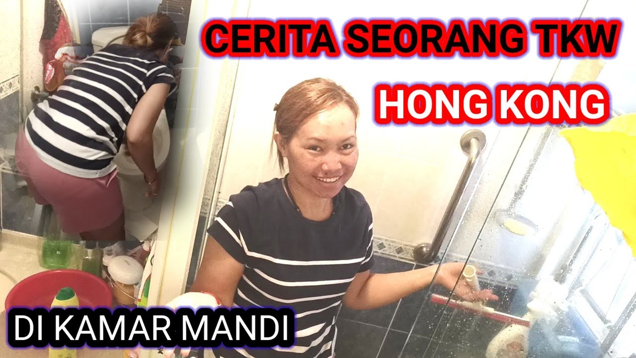 Tugas Seorang Tkw Cerita Di Kamar Mandi Youtube