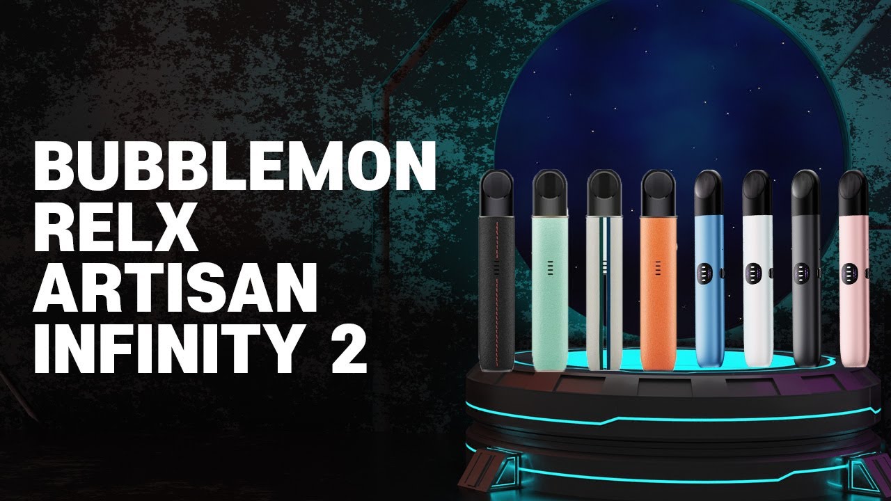 버블몬코리아 릴렉스 인피니티2, 아티잔 bubblemonkorea relx infinity2, artisan - YouTube