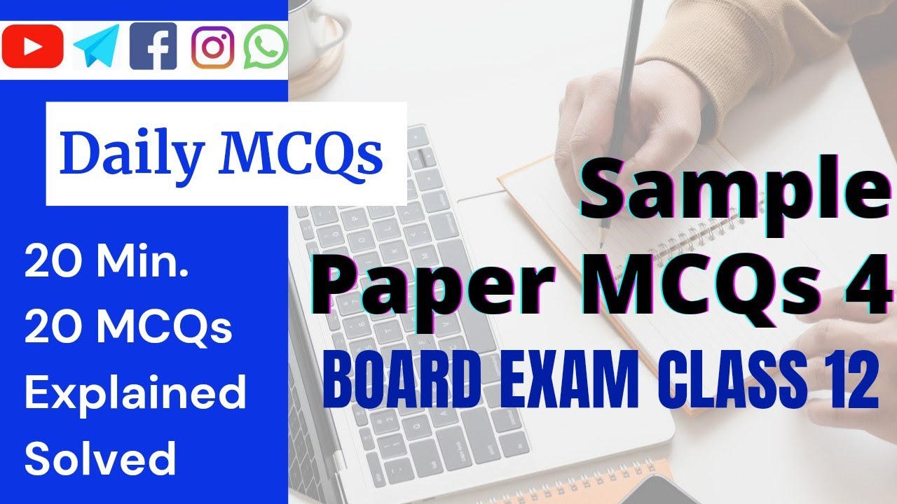 🔴 Sample Paper MCQs Solved and Explained - 4 - YouTube