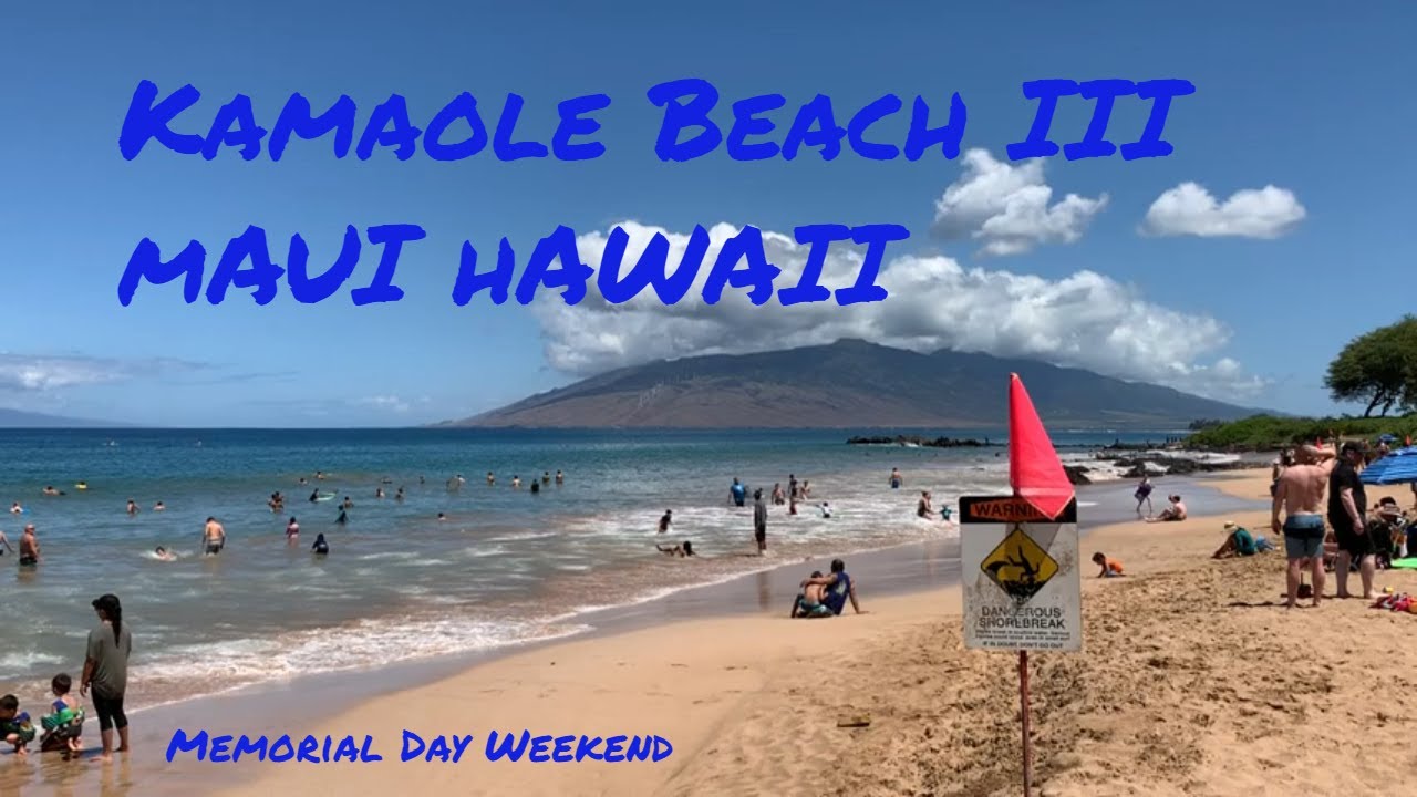 Kamaole Beach III Maui Hawaii - YouTube