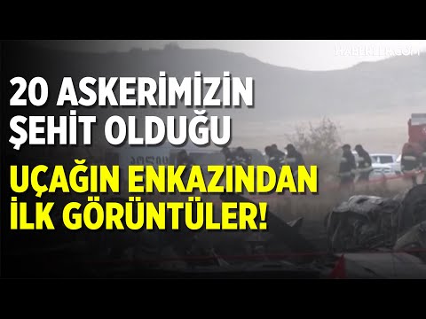 20 Askerimiz Şehit Olduğu Uçağın Enkazından İlk Görüntüler!