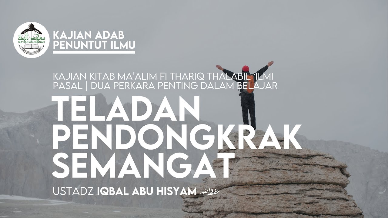 TELADAN PENDONGKRAK SEMANGAT | Ma'alim Fii Thariq Thalabil 'Ilmi ...