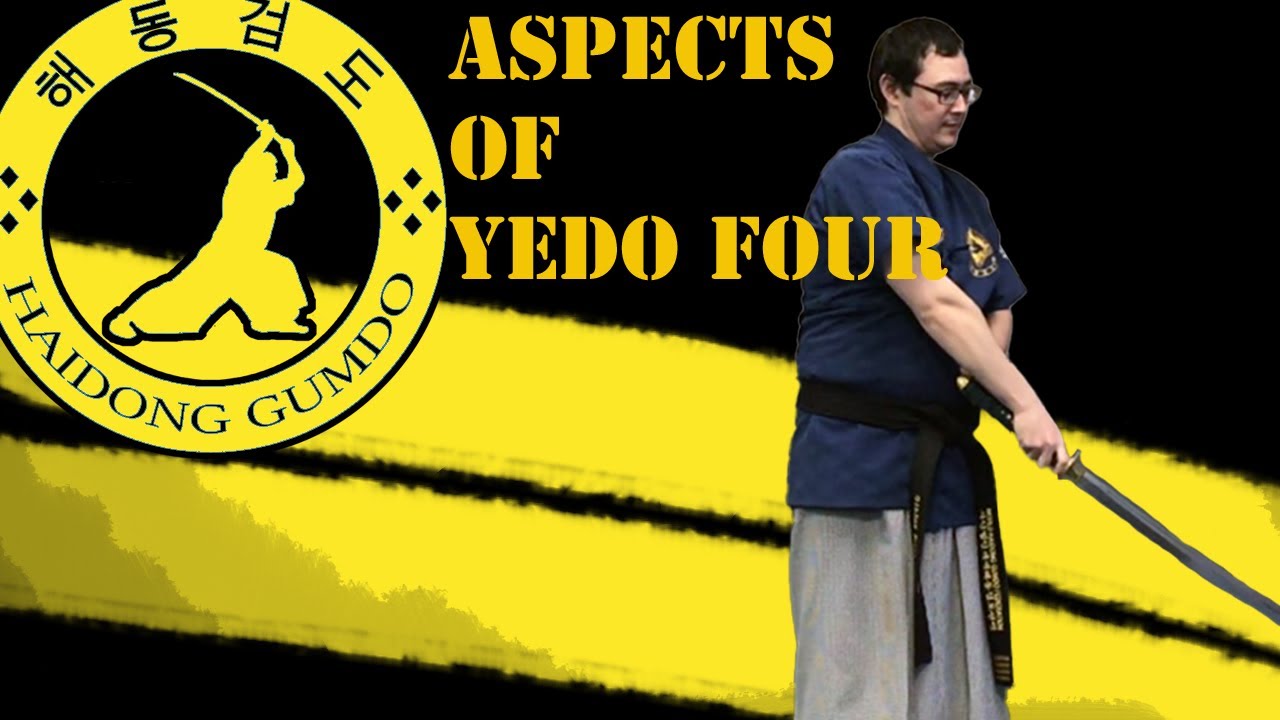 Aspects of Yedo 4 - Haidong Gumdo Forms Aspects - YouTube