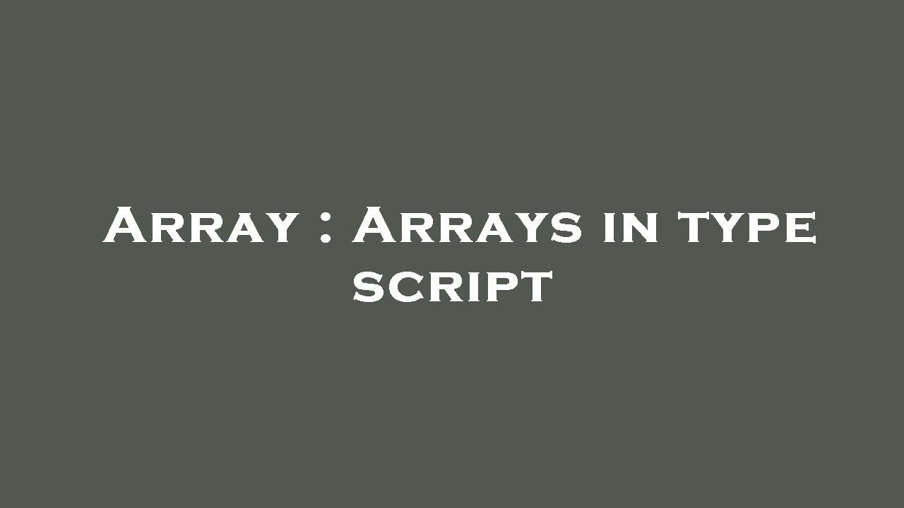 Array : Arrays in type script - YouTube