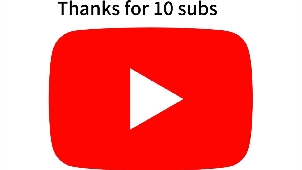 thanks for 10 subs guys i thought i would never make it to 10 subs ...
