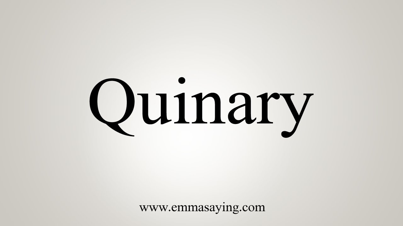 How To Say Quinary - YouTube