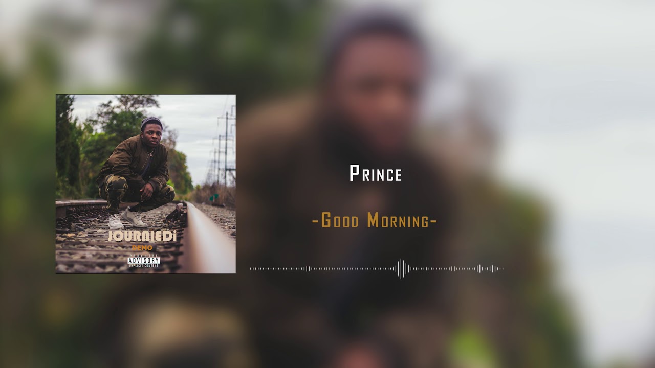 Prince The Legend - Good Morning {Prod. By Young Rosa} - YouTube Music