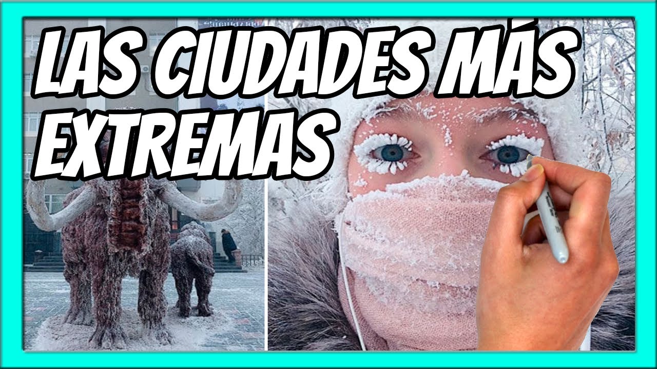 ⚠️ Cuáles son los lugares MÁS EXTREMOS del mundo⚠️ | Ciudades en las ...