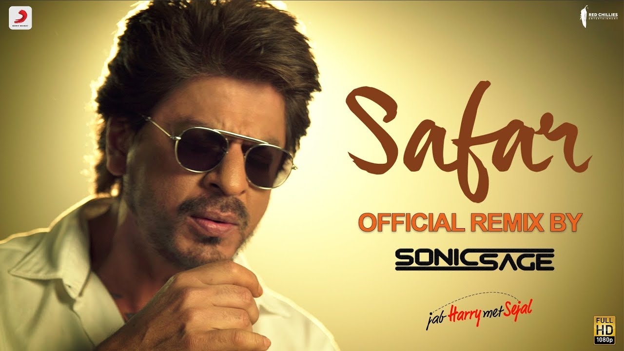 Safar – Official Remix by Sonic Sage| Anushka Sharma| Shah Rukh Khan ...