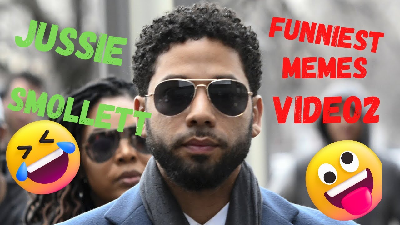 JUSSIE SMOLLETT FUNNIEST #MEMES VIDEO2 - YouTube