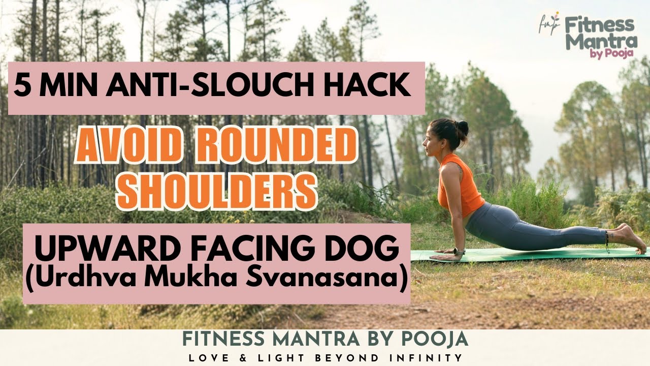 Master Upward Dog: Strengthen Your Spine & Core in 5 Mins (Slouch ...