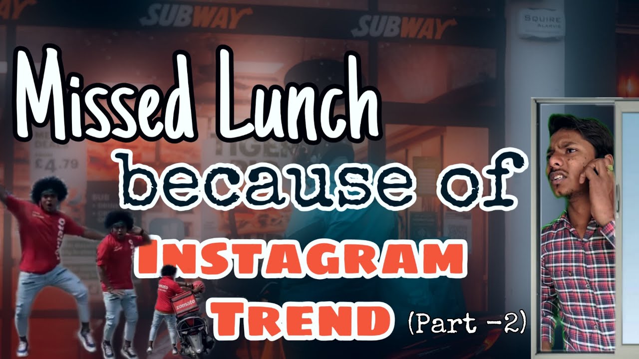 Missed Lunch because of Instagram Trend (ep - 2) || @zomato Dilevery ...
