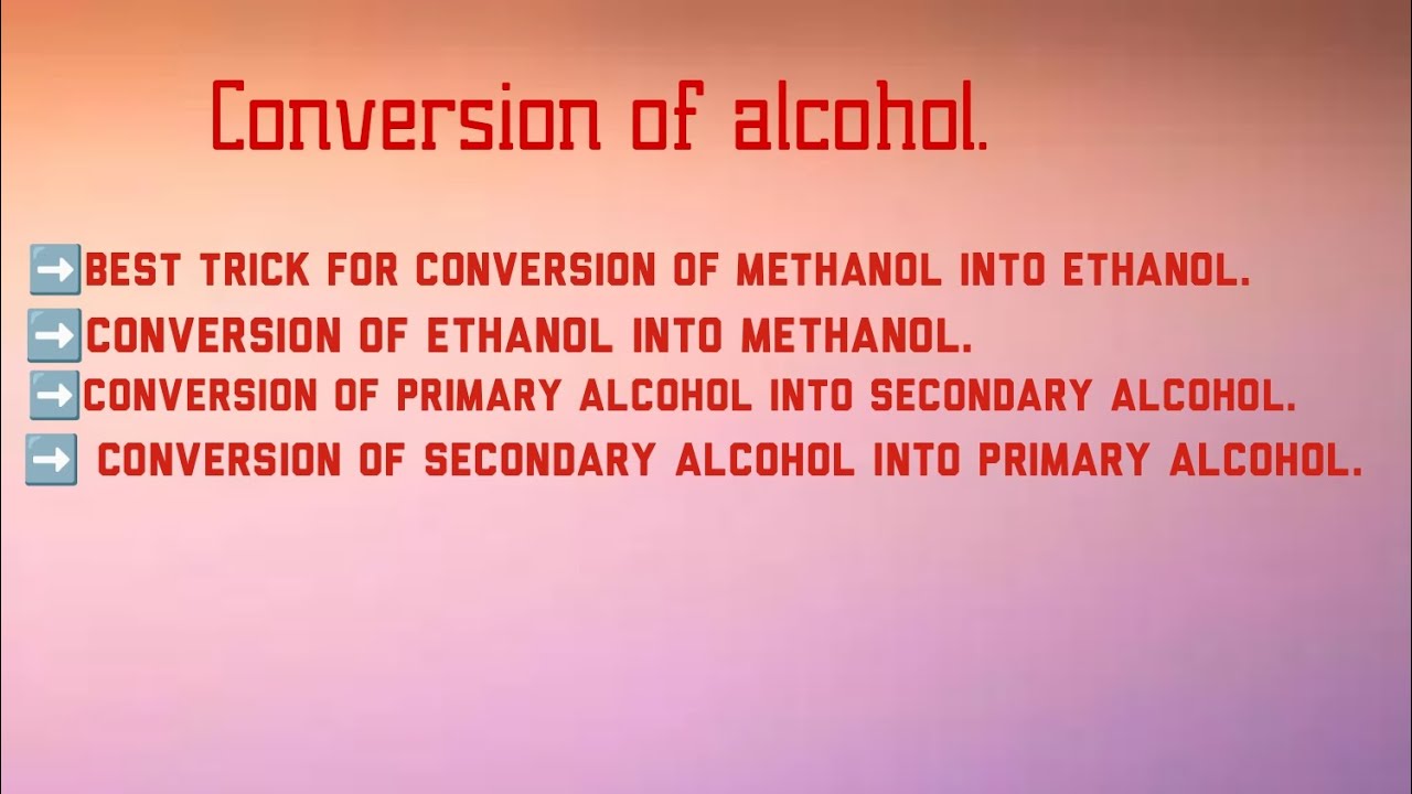 Conversion of alcohol. - YouTube