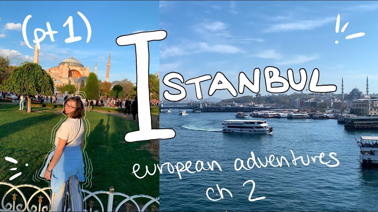 Exploring Istanbul (Part 1) ~ European Adventures Ch 2 - YouTube