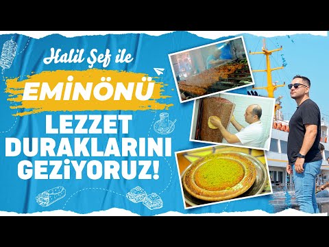 Eminönü'nün En Ünlü Yemek Mekanları | Halil Şef ile Lezzet Durakları