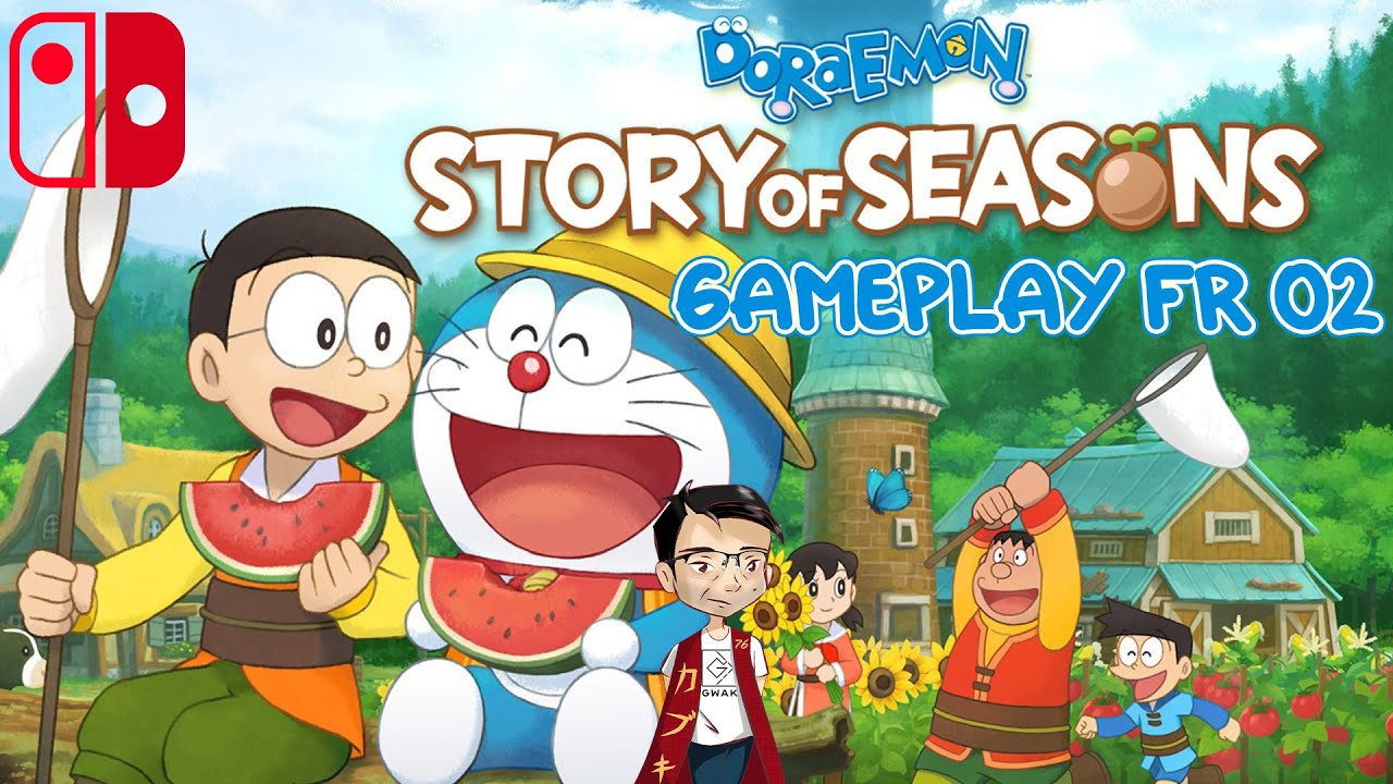 Gameplay FR 02: Doraemon Story Of Seasons Nintendo Switch - YouTube