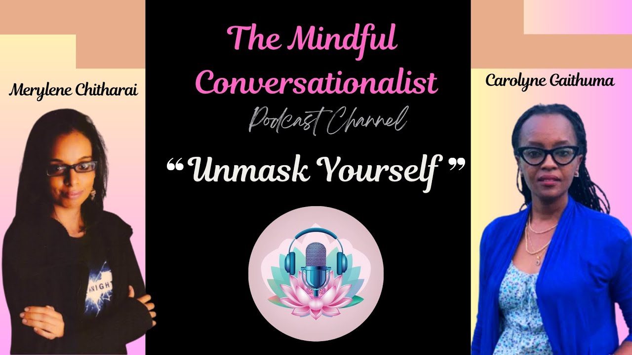UnMask Yourself | A Conversation with Carolyne Gaithuma - YouTube