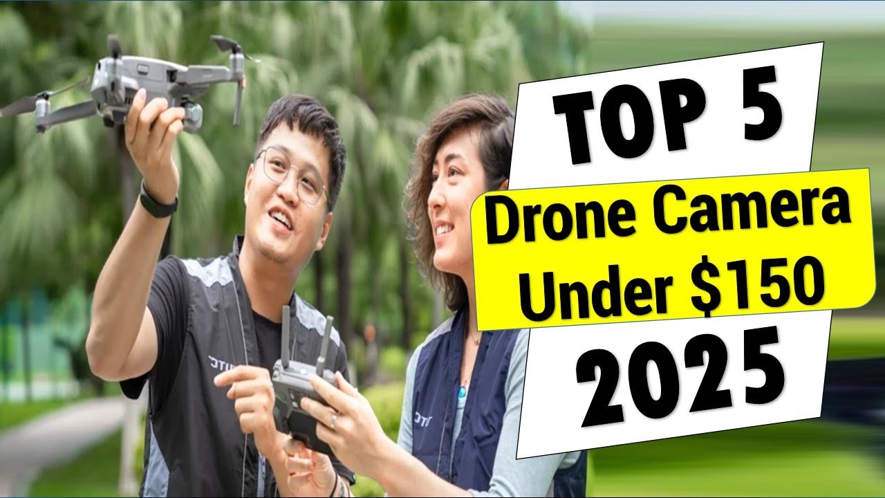 Best Drone Camera Under $150 in 2025 | Top 5 Best Drone Camera Under ...