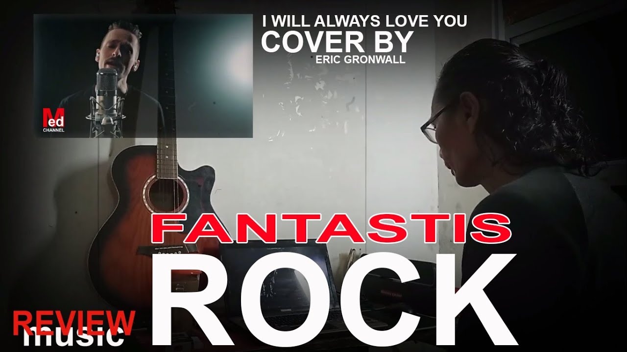 Eric G(cover) I Will Always Love You /Fantastis Rock - YouTube