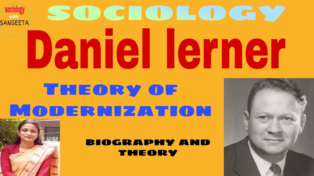 Daniel lerner ||Theory of Modernization ||Mass media Emphathy Theory of communication sociology ...