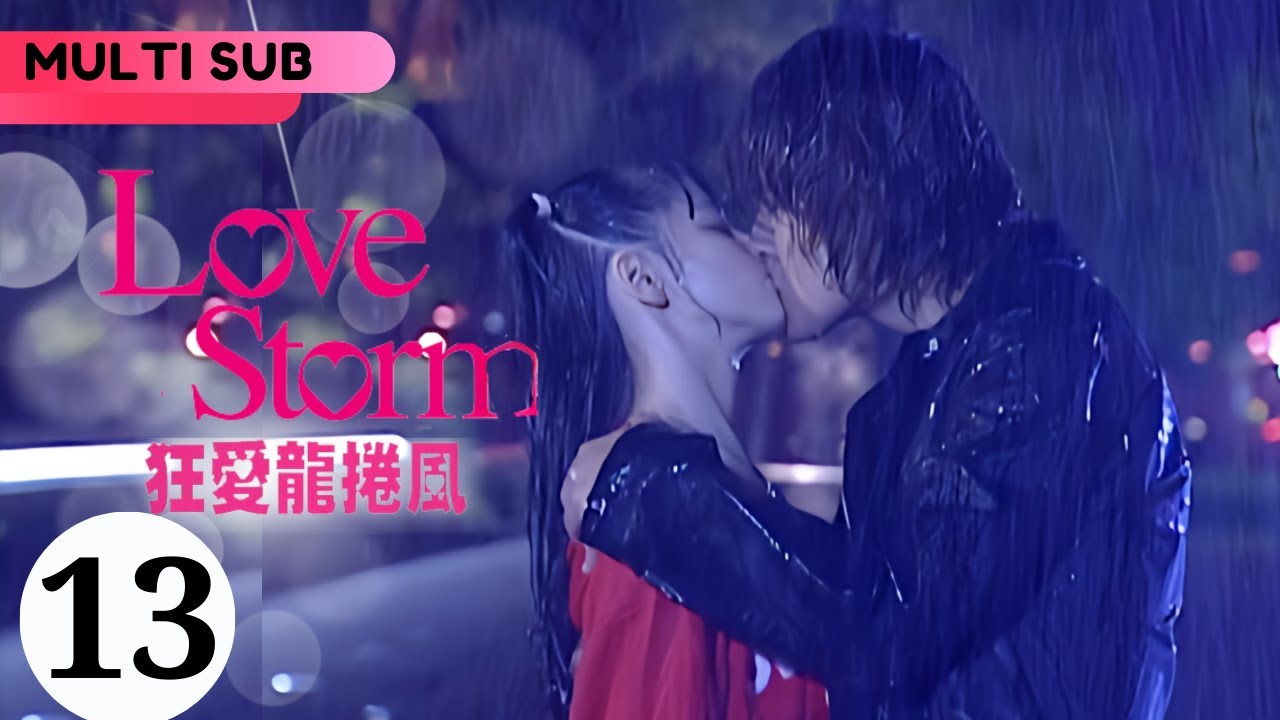 【Multi Sub】Love Storm 狂愛龍捲風 EP13 | Vic Chou,Vivian Hsu,Ken Chu | F4 | Rich Girl met her Love ️ ...