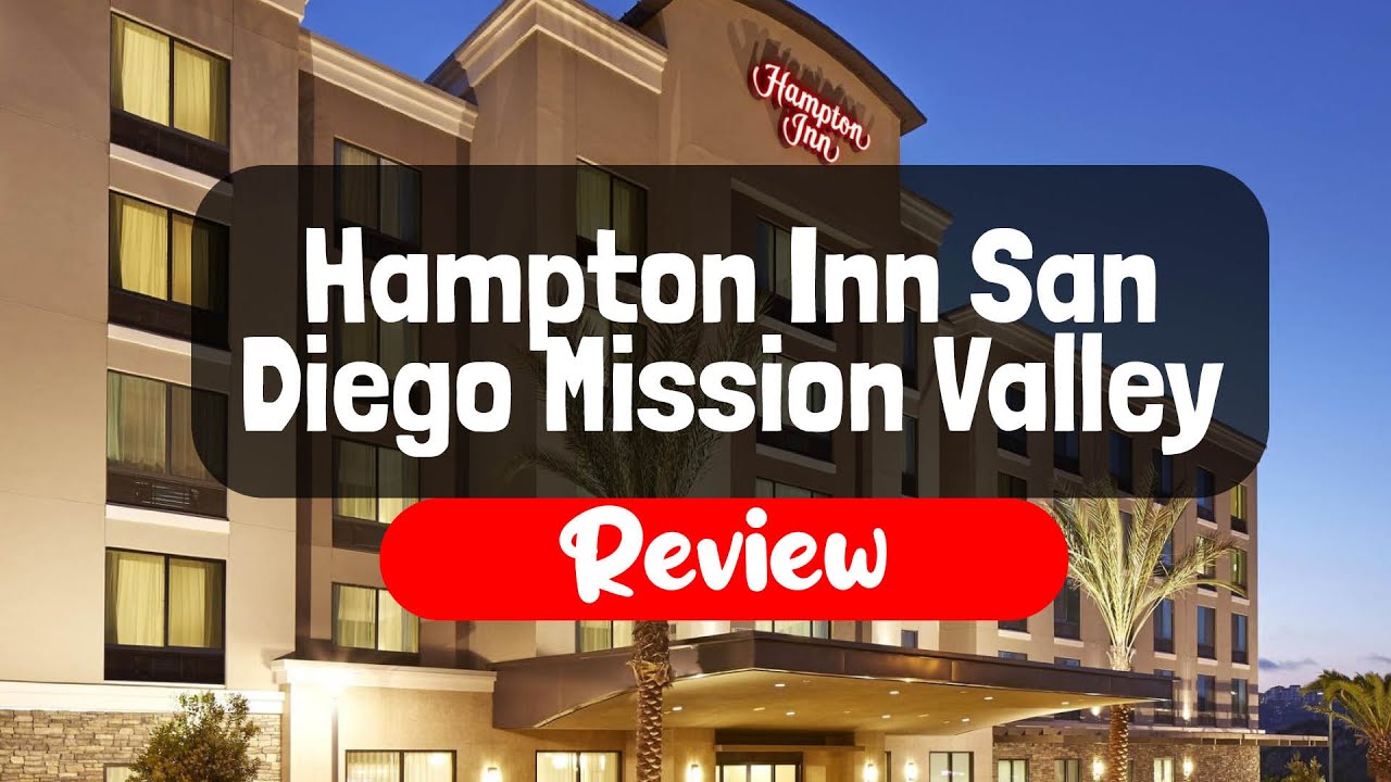 Hampton Inn San Diego Mission Valley Hotel Review - Is It Good? - YouTube