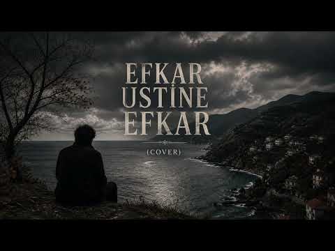 EFKAR USTİNE EFKAR (COVER)  | Duygusal Yayla Tınıları